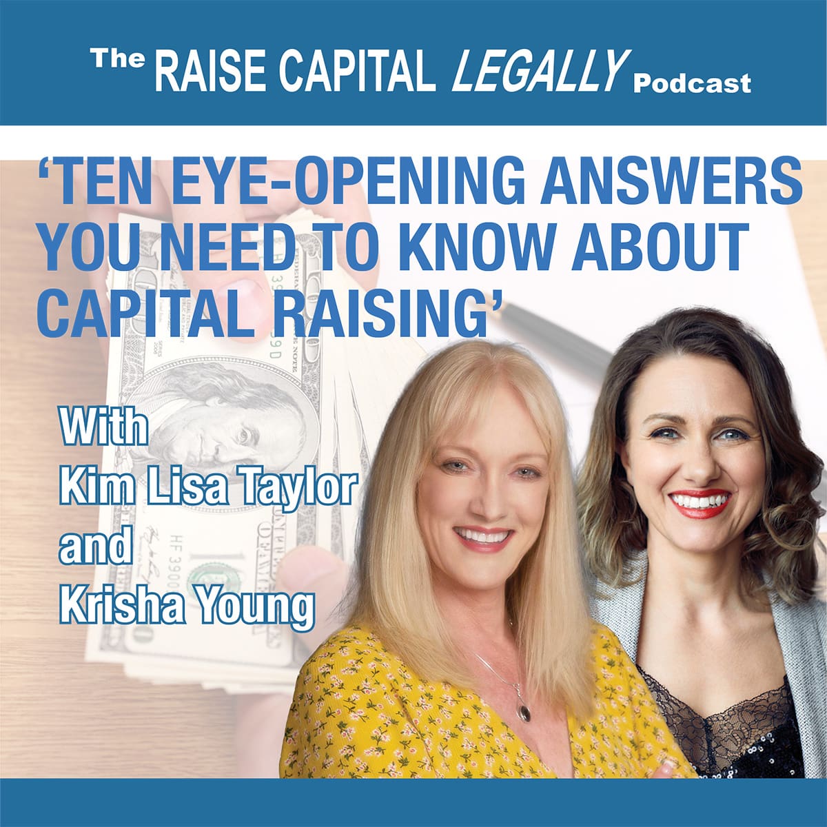 ‘Ten Eye Opening Answers You Need to Know About Capital Raising’ With Kim Lisa Taylor and Krisha ...
